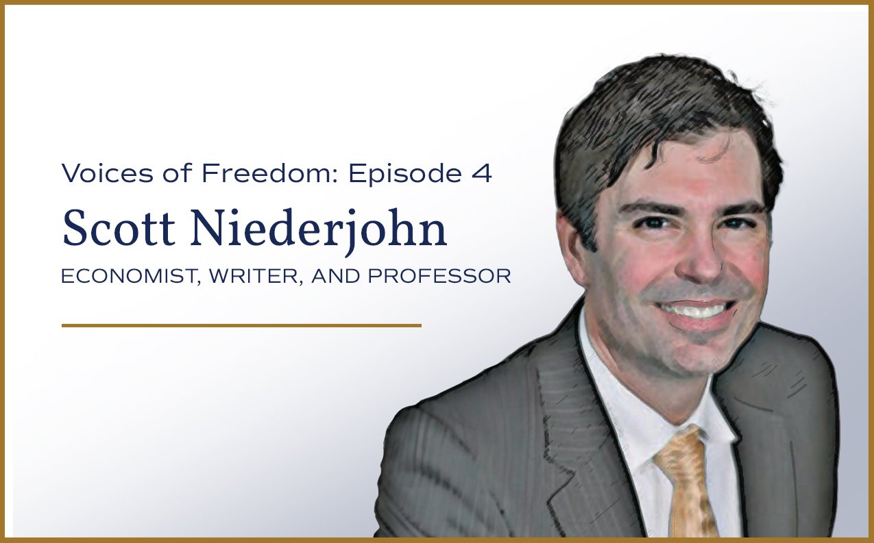S1, Episode 4: An Interview with Scott Niederjohn, Economist, Writer ...