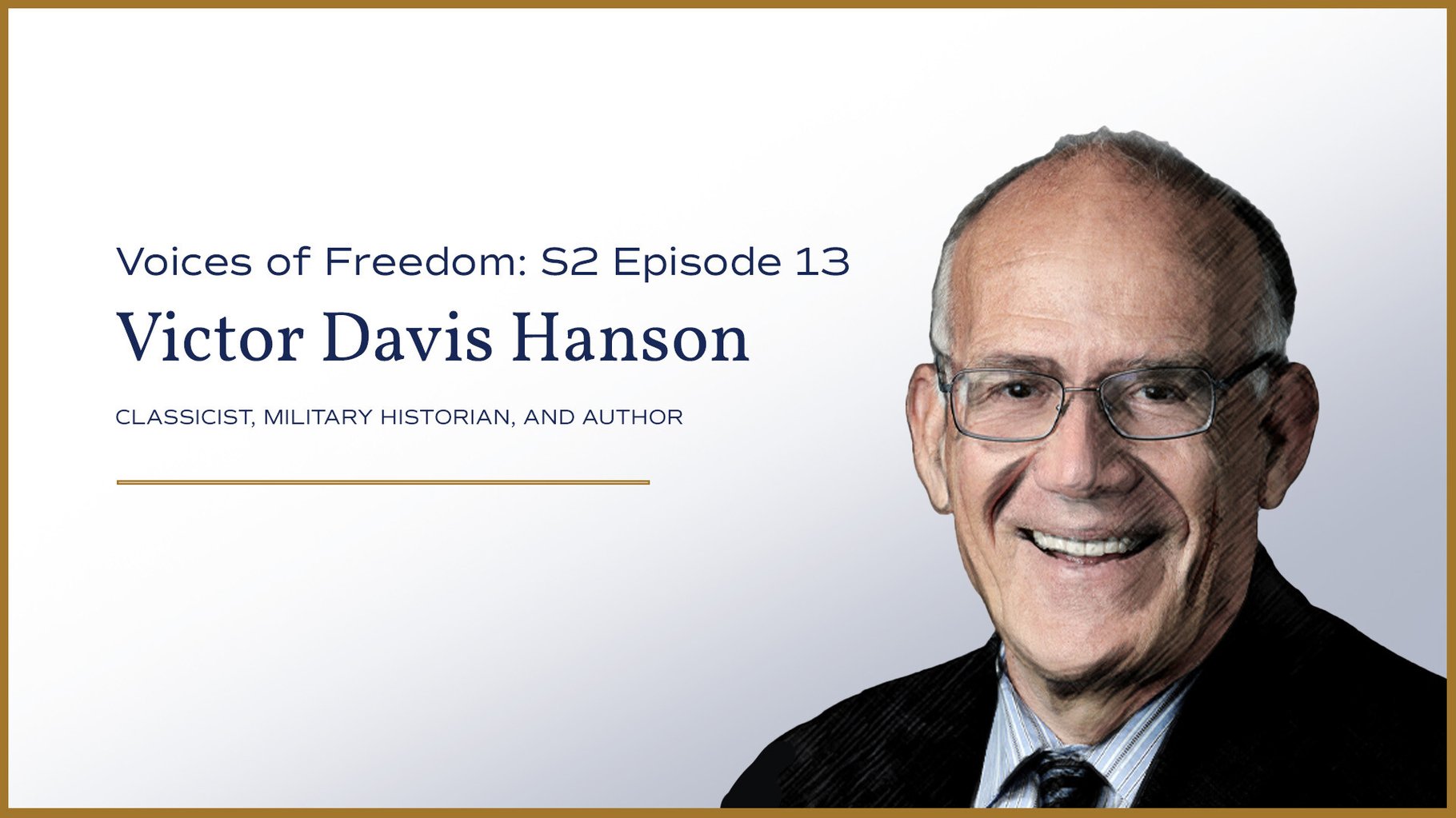 S2, Episode 13: An Interview with Victor Davis Hanson